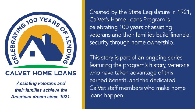 CALVET’S FIRST HOME LOAN CLIENT: ‘THE BRAVEST MAN IN LOS ANGELES’
