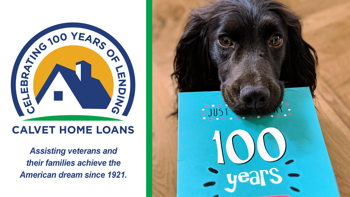 THE NUMBERS ADD UP TO A CENTURY OF CALVET’S HOME LOAN SUCCESSES